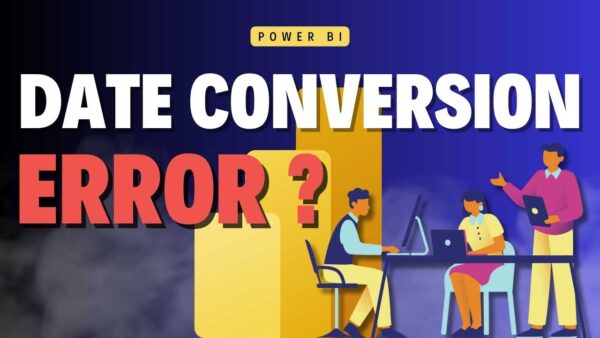 Fixing the Date Format Conversion Error in Power BI: A Comprehensive ...